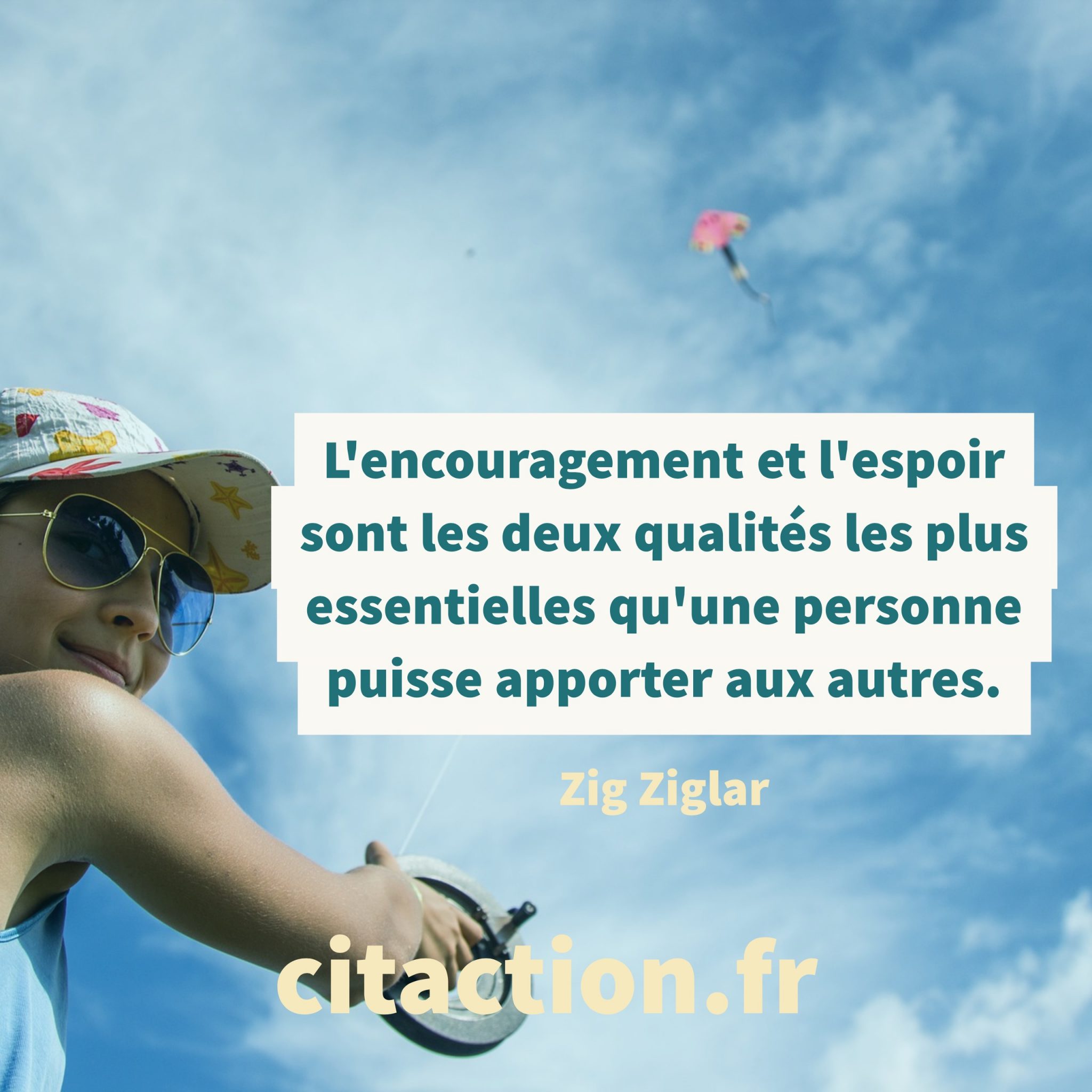 L'encouragement et l'espoir sont les deux qualités les plus ...