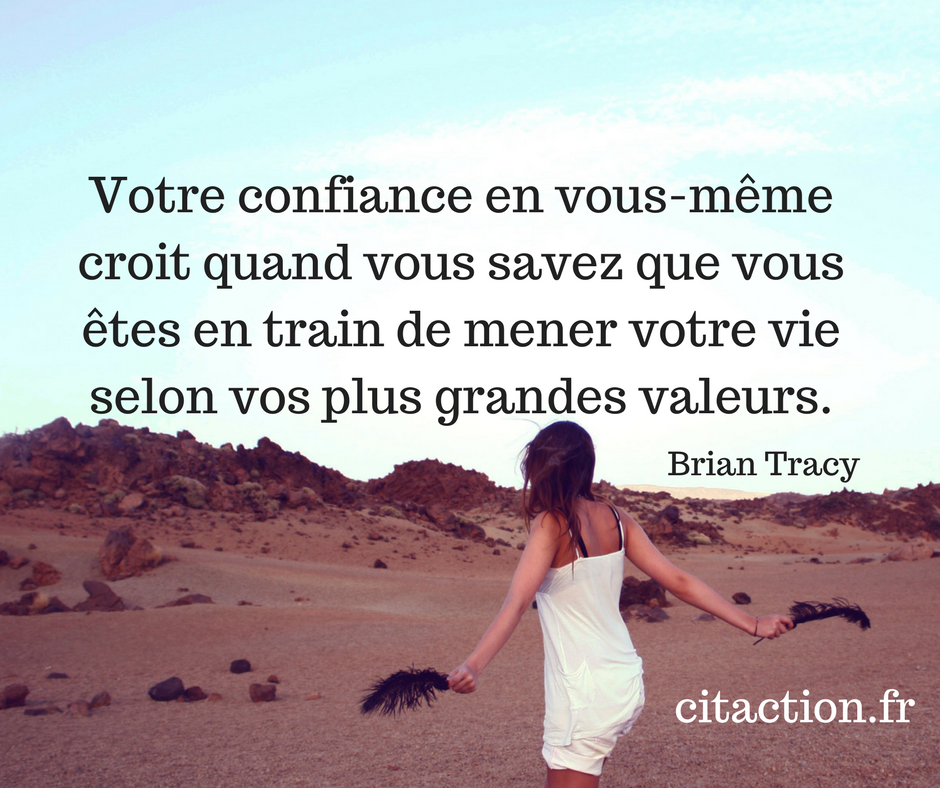 Votre confiance en vous-même croit quand vous savez que vous êtes en ...